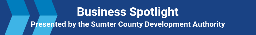 Sumter County Development Authority: Business Spotlights